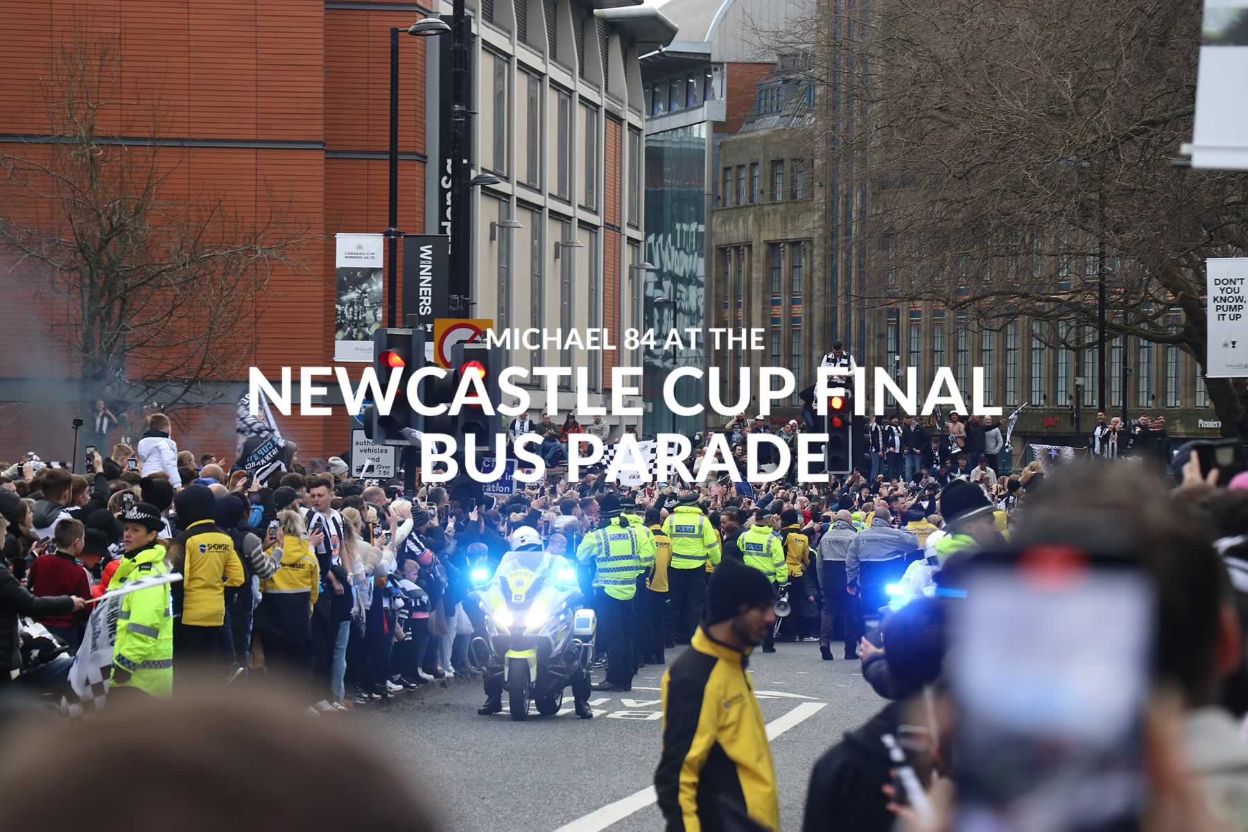 Newcastle Carabao Cup Bus Parade Photos - I Was There! | Michael 84