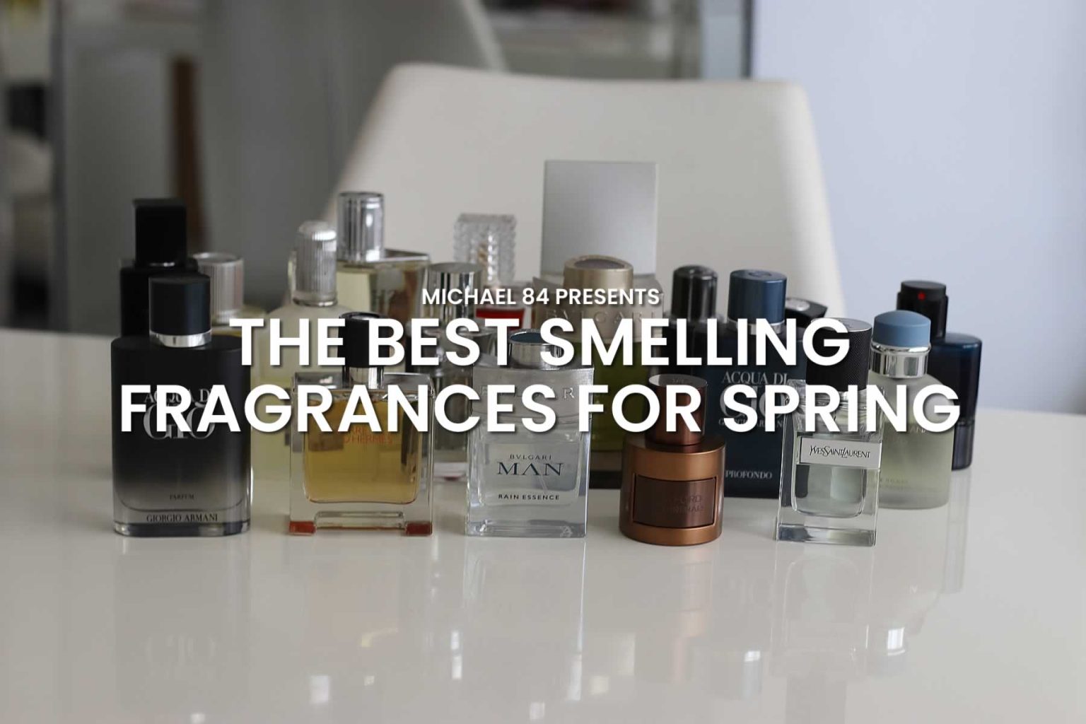 The 19 Best Spring Fragrances For Men That Smell Great In 2026 | Michael 84